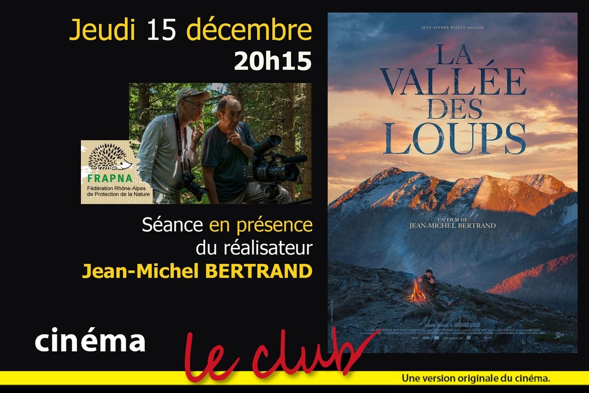 Avant première de LA VALLÉE DES LOUPS : décembre 2016 | Grésivaudan Nord Environnement